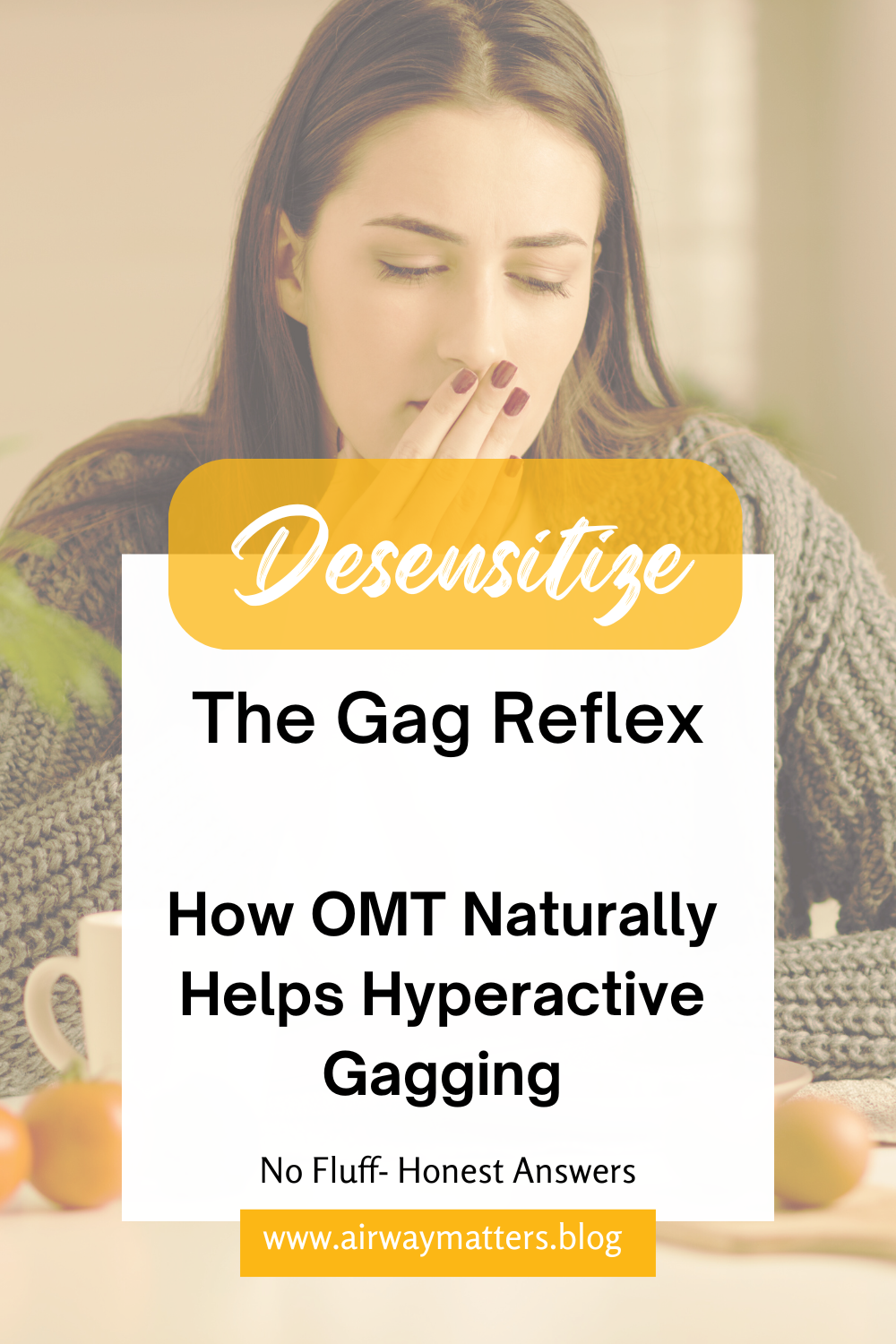Tame Your Gag Reflex with Myofunctional Therapy – Airway Matters